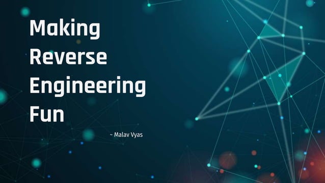 Making reverse engineering fun | PPT