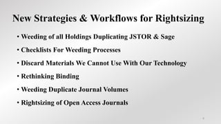 Making Room for Change: Rightsizing the PSU Library Serials Collection | PPT