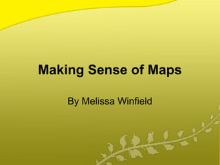 Making sense of maps | PPT
