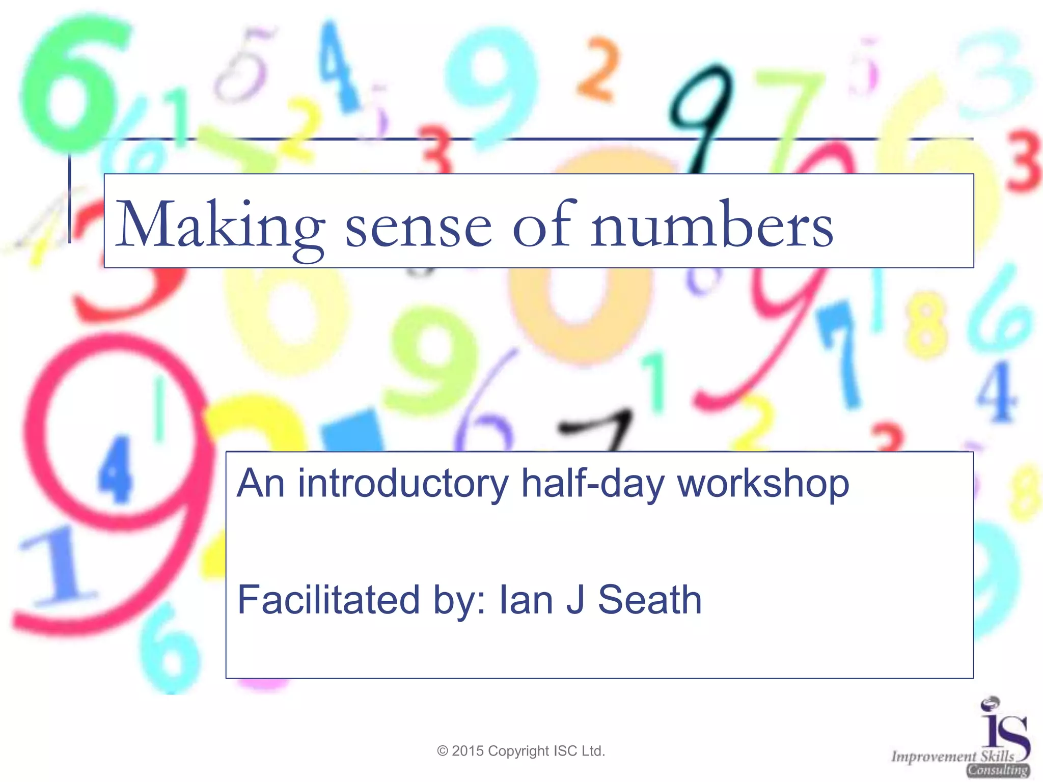 Making sense of numbers - a half-day workshop | PPT