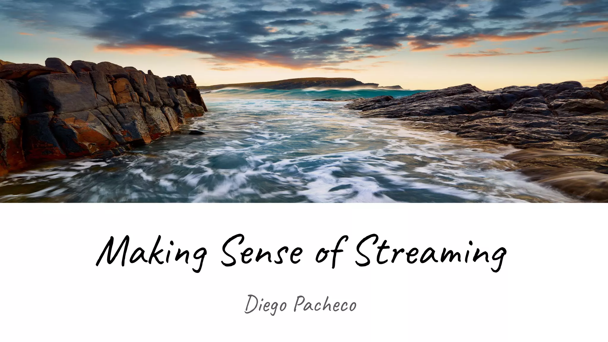 Making sense of streaming | PPT