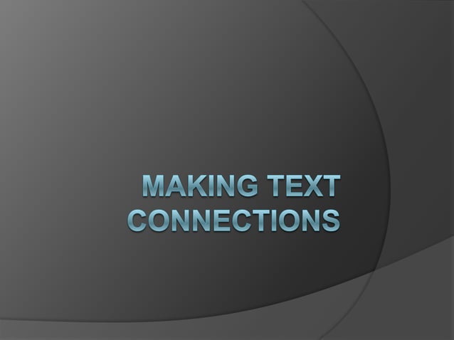 Making Text Connections | PPTX