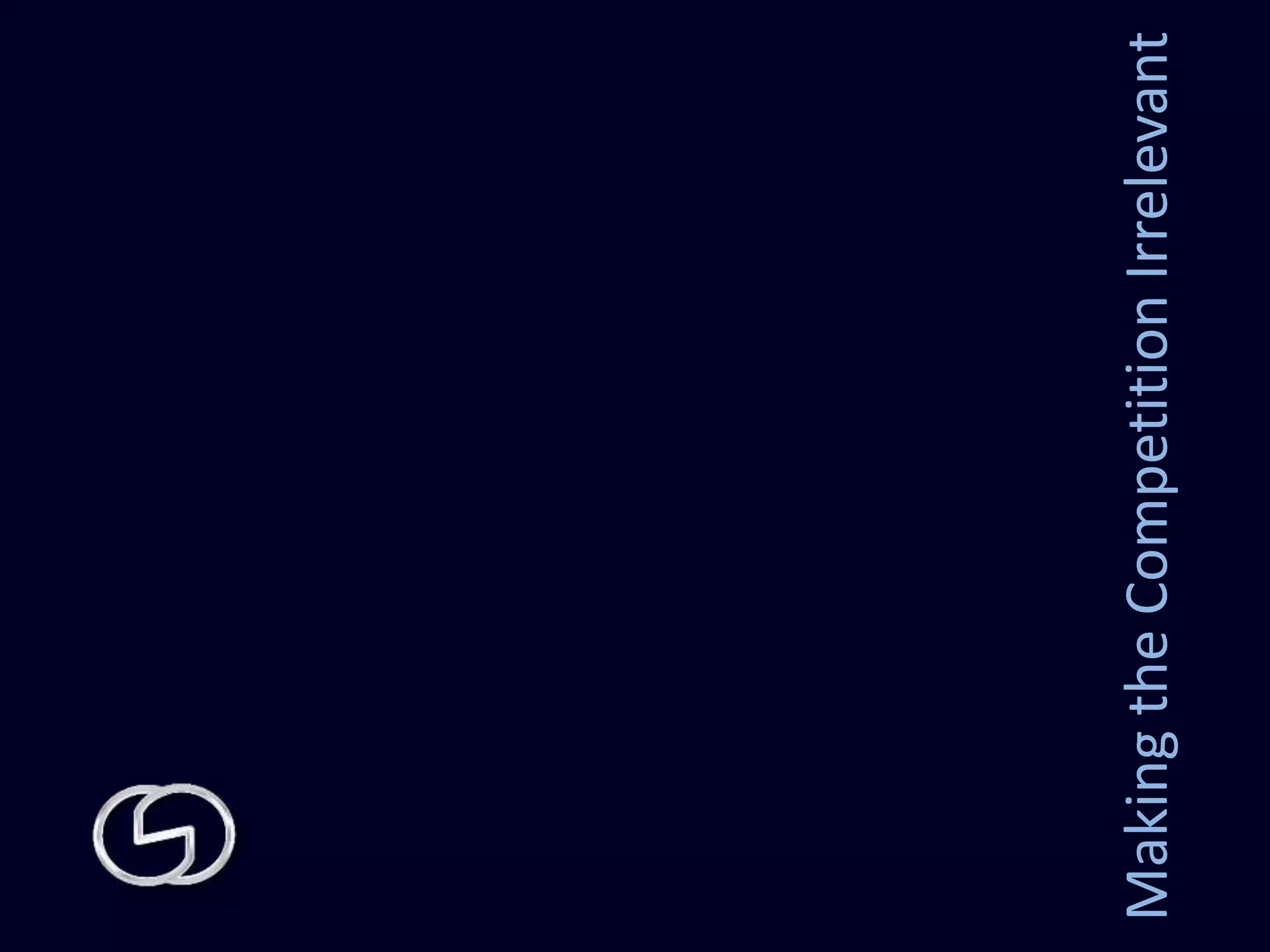 Making The Competition Irrelevant | PPTX