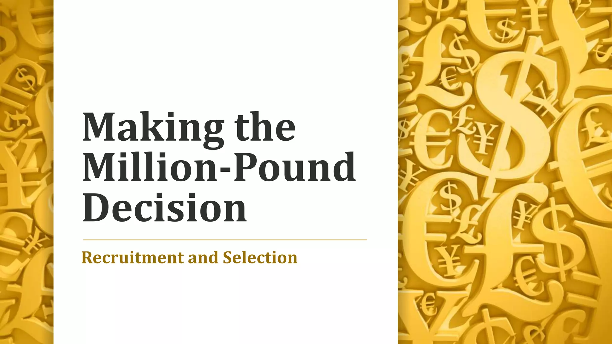 Recruitment and Selection - Management for Dummies | PPT