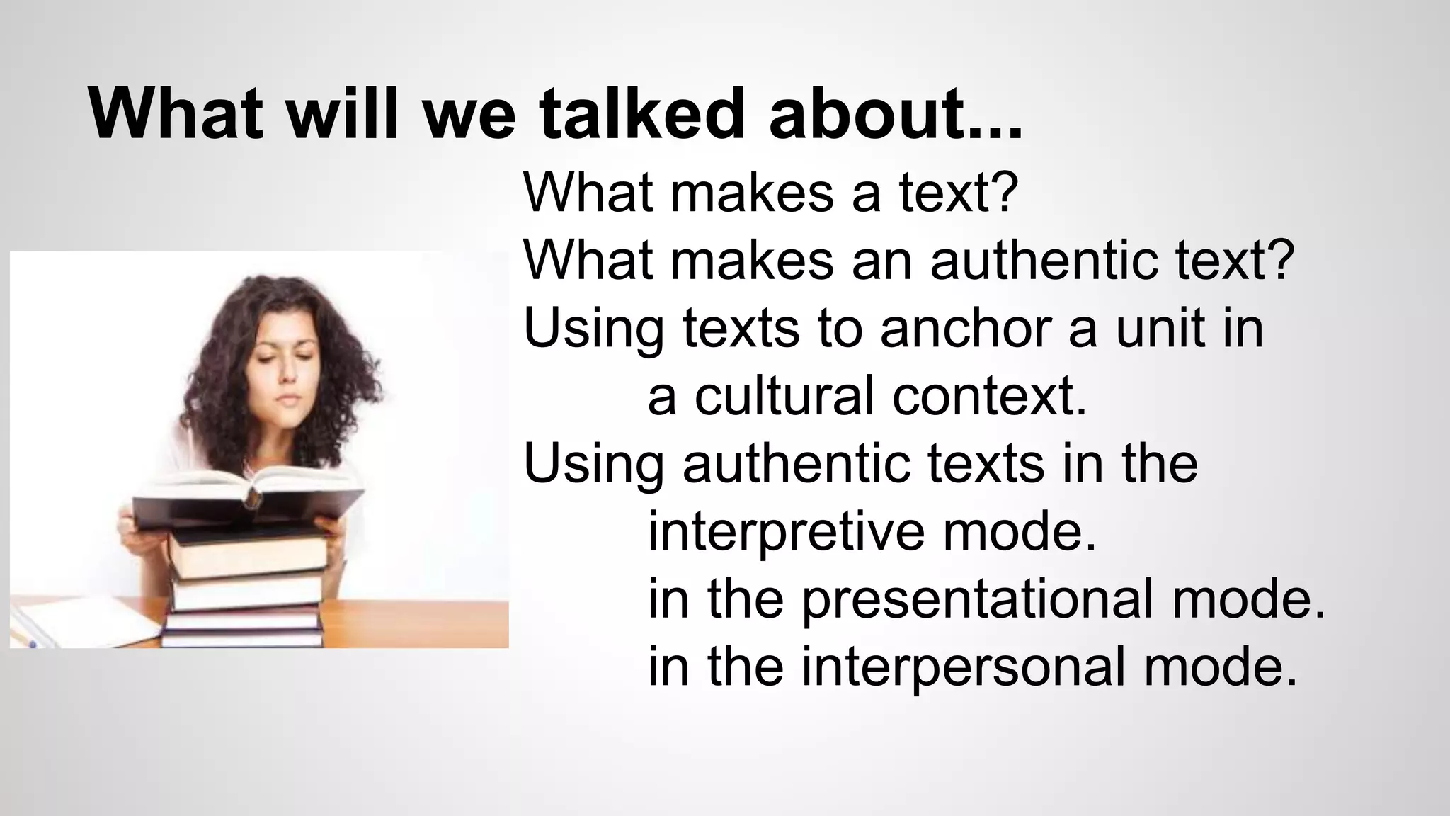 Making the most of authentic texts | PPTX