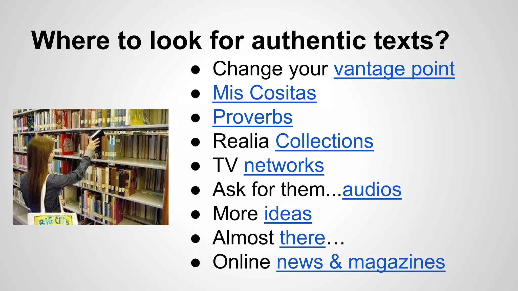 Making the most of authentic texts | PPTX