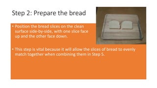 Making the perfect sandwich | PPTX | Cooking | Food & Drink