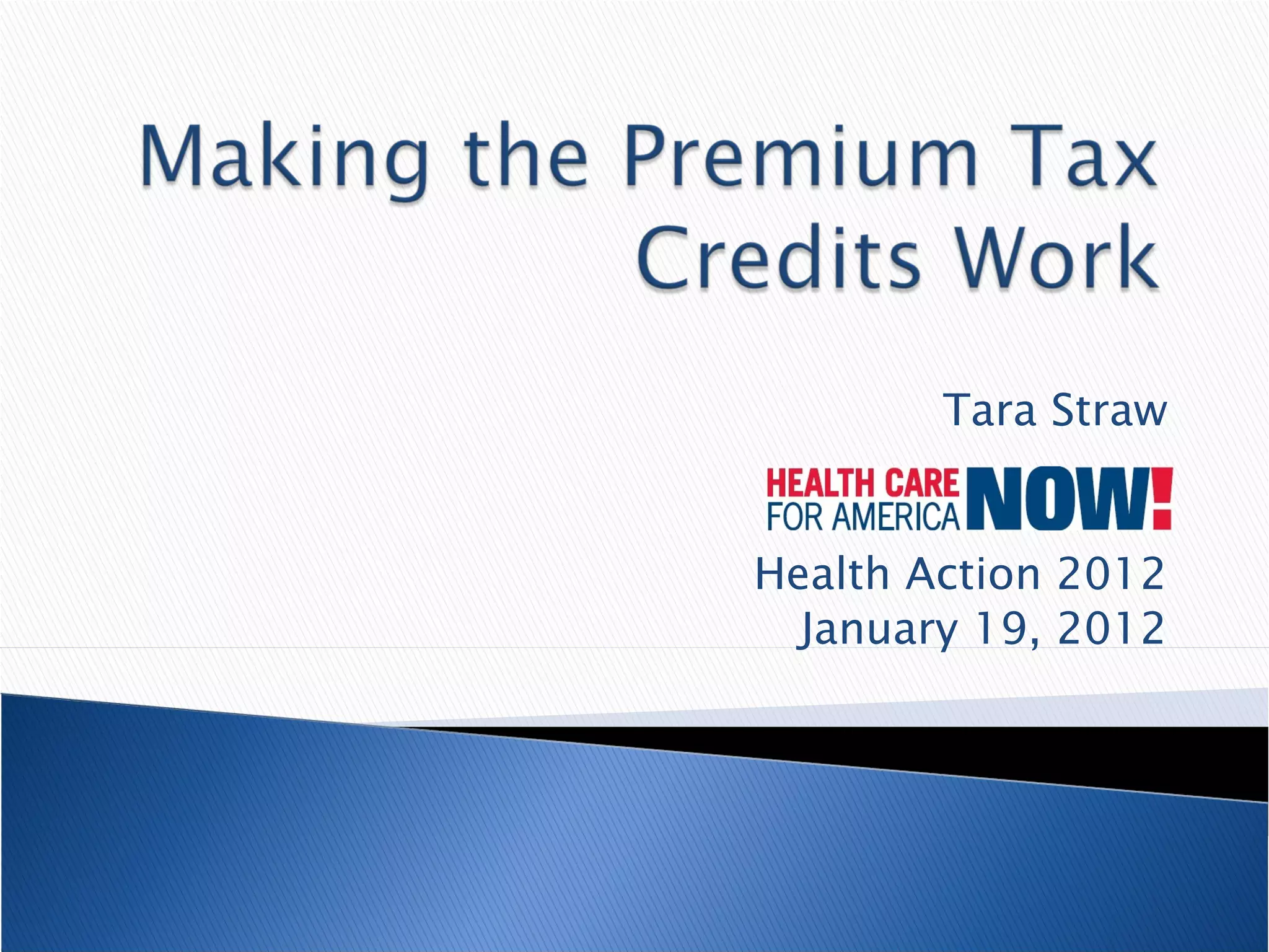 Making The Premium Tax Credits Work | PPT