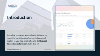 Making the Switch Importing Data from HubSpot to Zendesk | PPT