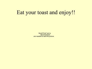 Making toast | PPT