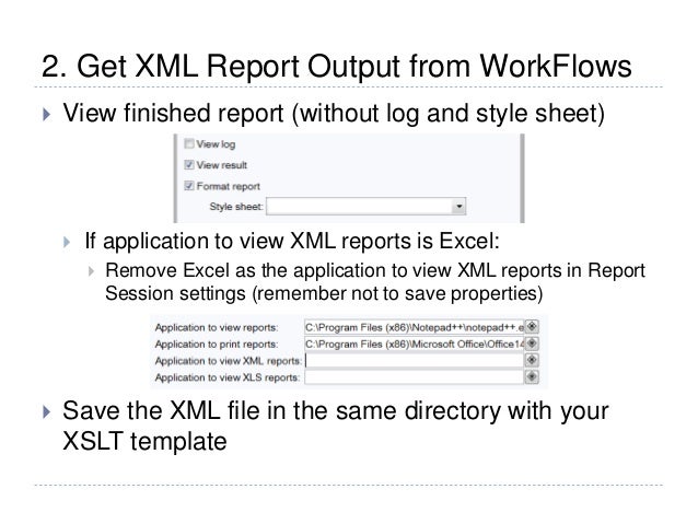 Making Workflows Xml Report Output Work For You