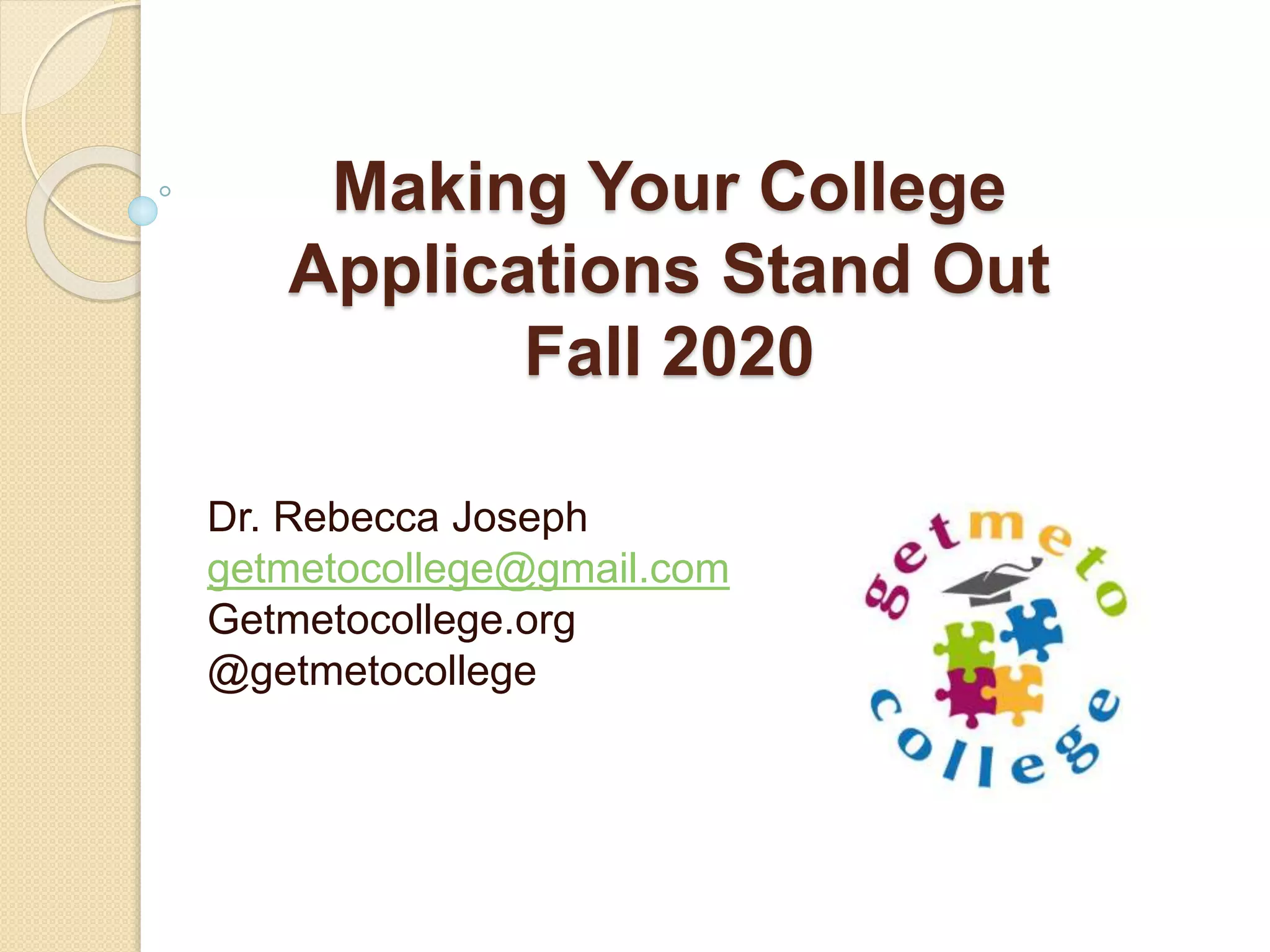 Fall 2020 Making Your College Application Stand Out | PPT