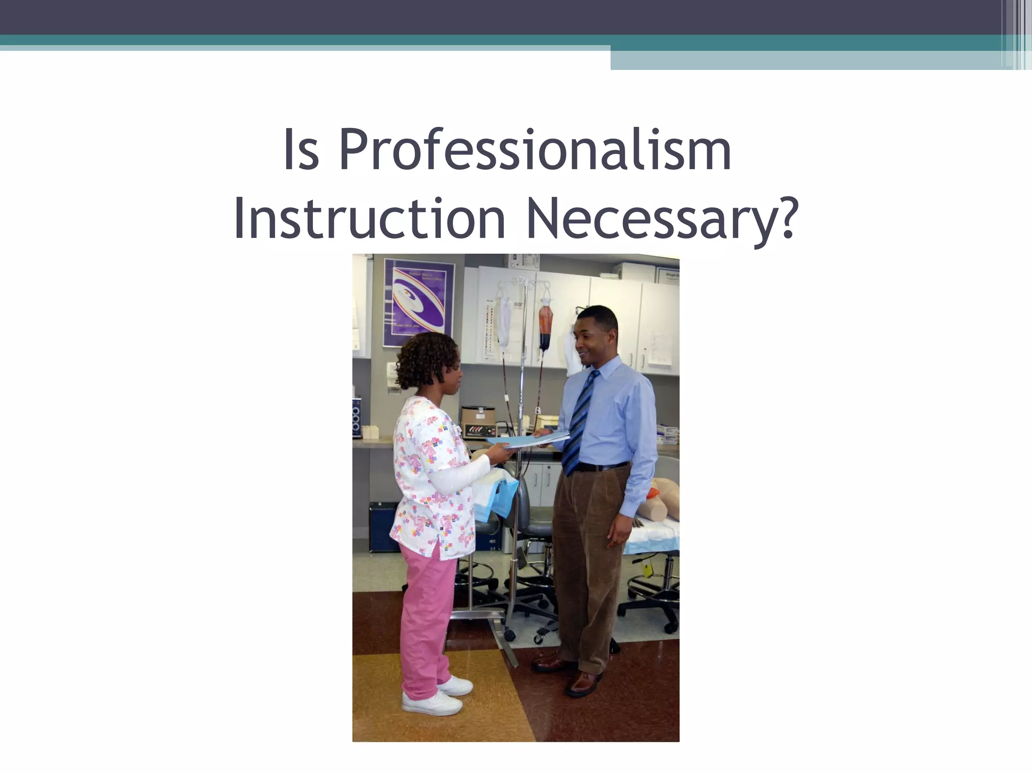 Makely: Teaching Professionalism in Health Care | PPT