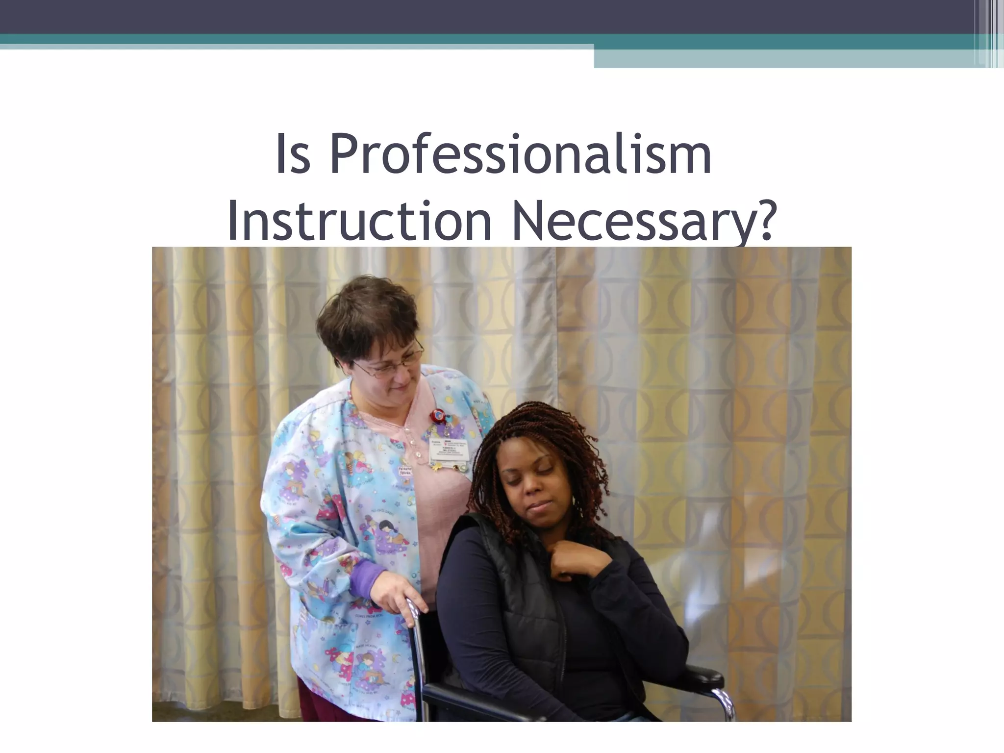 Makely: Teaching Professionalism in Health Care | PPT
