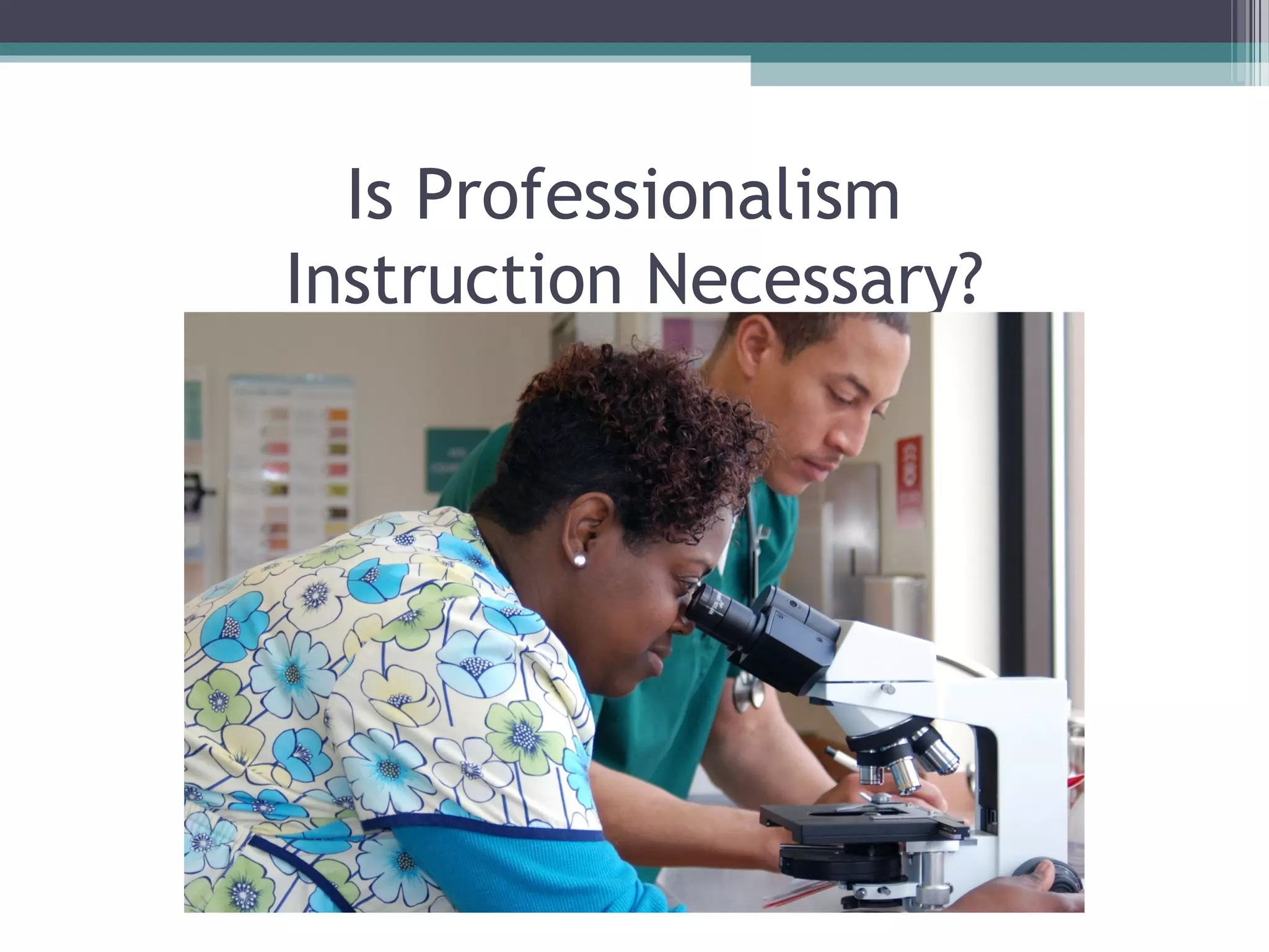 Makely: Teaching Professionalism in Health Care | PPT