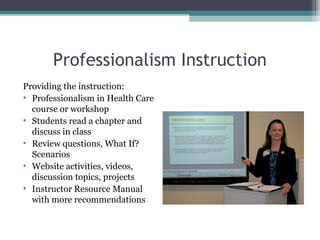 Makely: Teaching Professionalism in Health Care | PPT