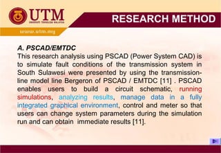 FAULT ANALYSIS USING PSCAD/EMTDC for 150 kV SOUTH SULAWESI TRANSMISSION ...
