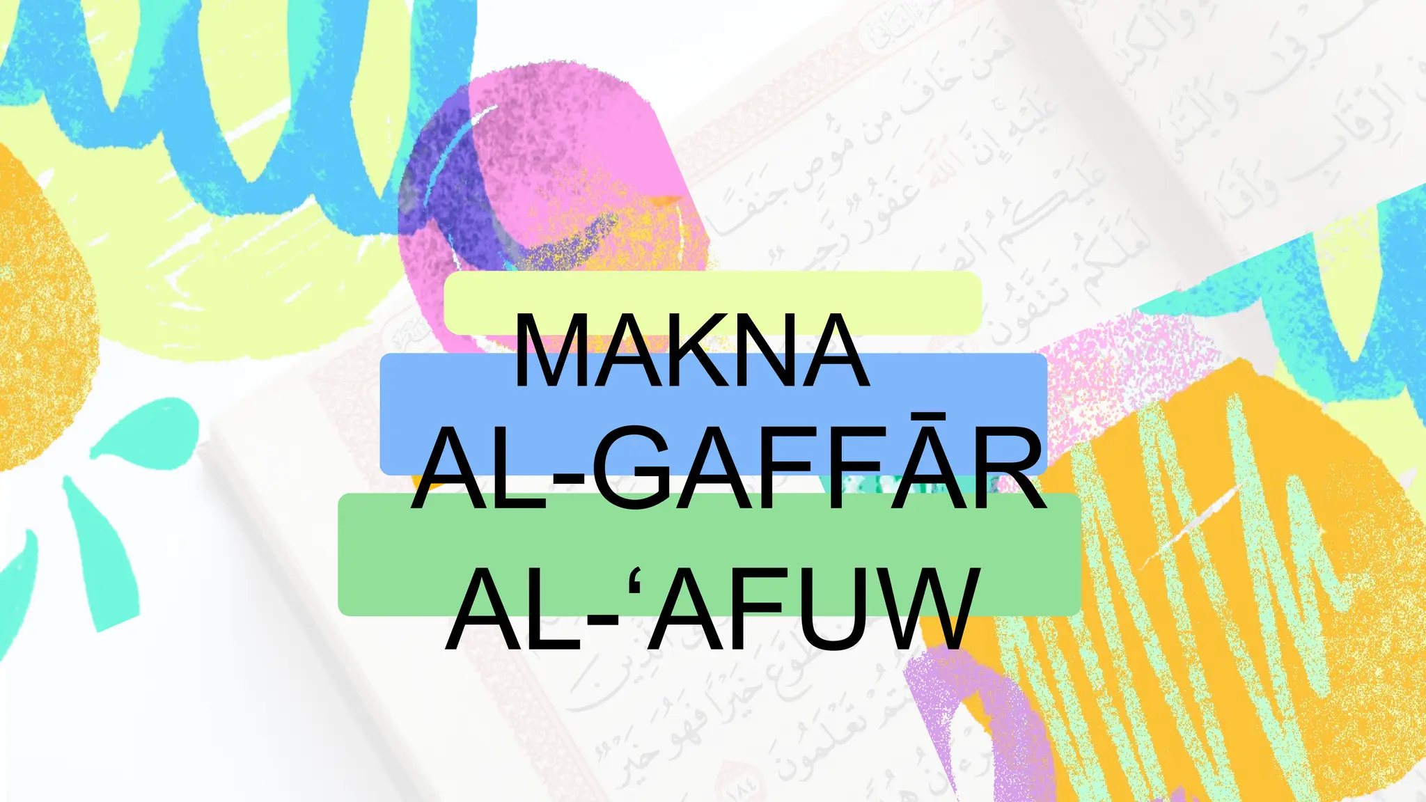 Asmaul Husna Makna Al Gaffar dan Al Afuw | PPTX