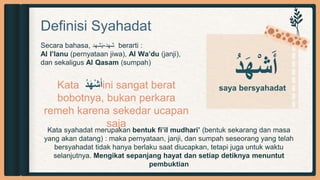Makna dan Konsekuensi Syahadat Bag 1.pptx