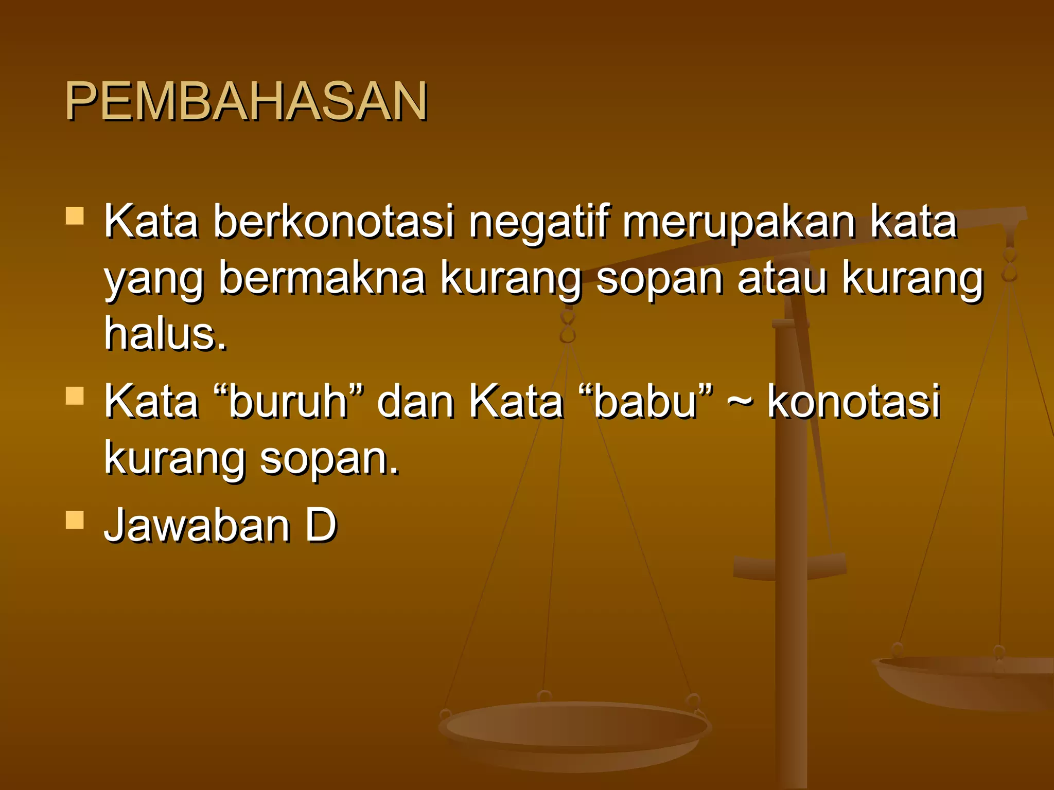 Makna denotasi dan konotasi | PPT