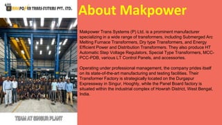 Makpower - Furnace Transformer Manufacturer in India | PPTX