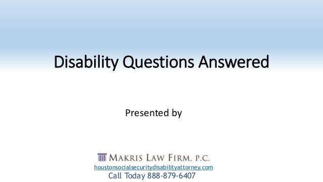 Houston Social Security Disability Questions Answered houston-social-security-disability-questions-answered