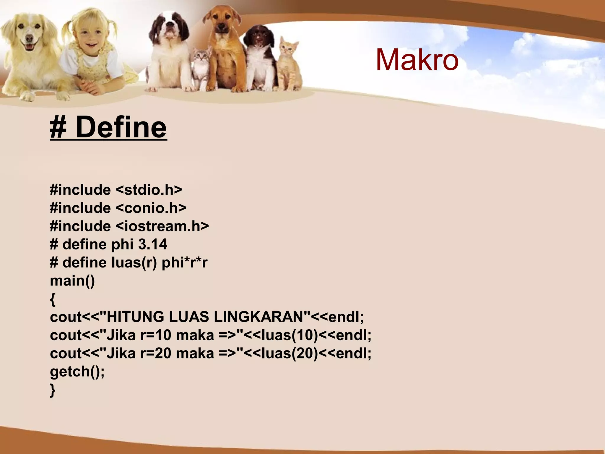 Penggunaan Makro Define dan Header dalam Pemograman C++ | PPT