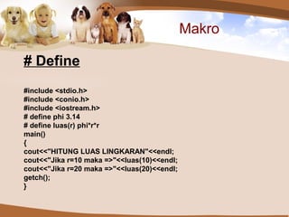 Penggunaan Makro Define dan Header dalam Pemograman C++ | PPT