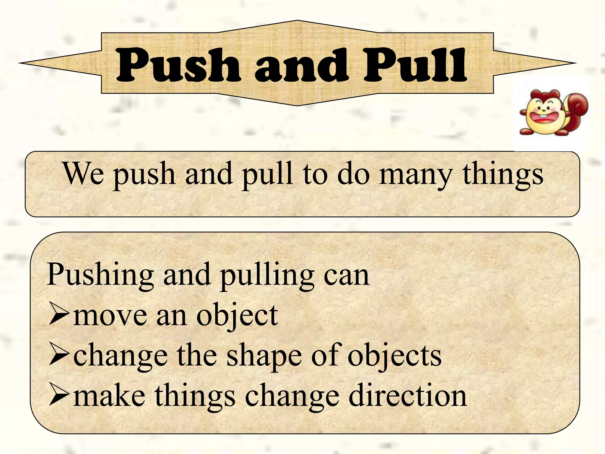 Science Year 2: Push and Pull | PPSX