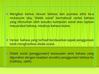 Maksud dialek geografi dan dialek sosial (1) | PPTX