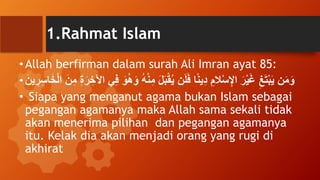 Maksud islam agama rahmat | PPTX