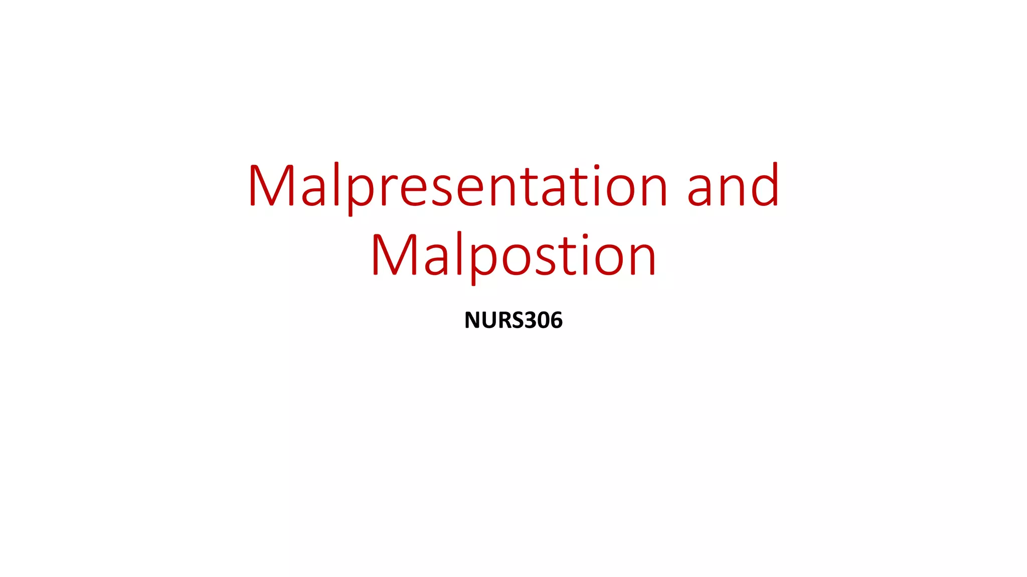 MAL-POSITION AND MALPRESENTATION PPT.pptx