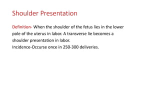 MAL-POSITION AND MALPRESENTATION PPT.pptx