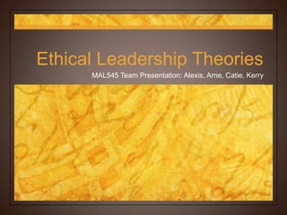 Ethical Leadership Theories | PPTX