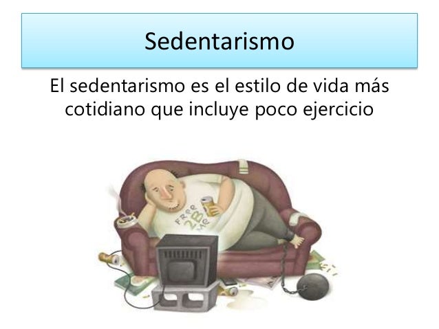 Malos Hábitos Alimenticios Y Sedentarismo