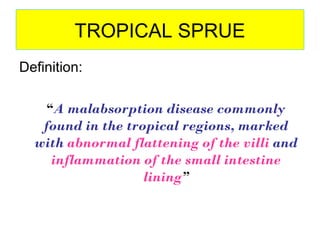 Malabsorption in tropical sprue & coeliac disease | PPT
