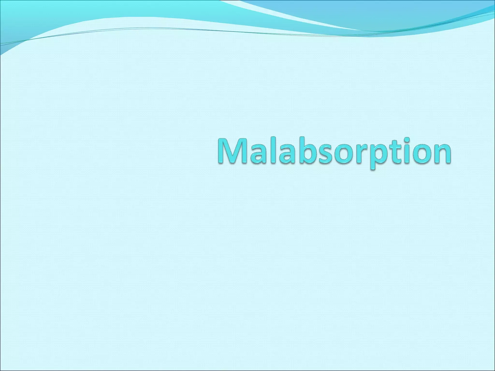Malabsorption | PPT
