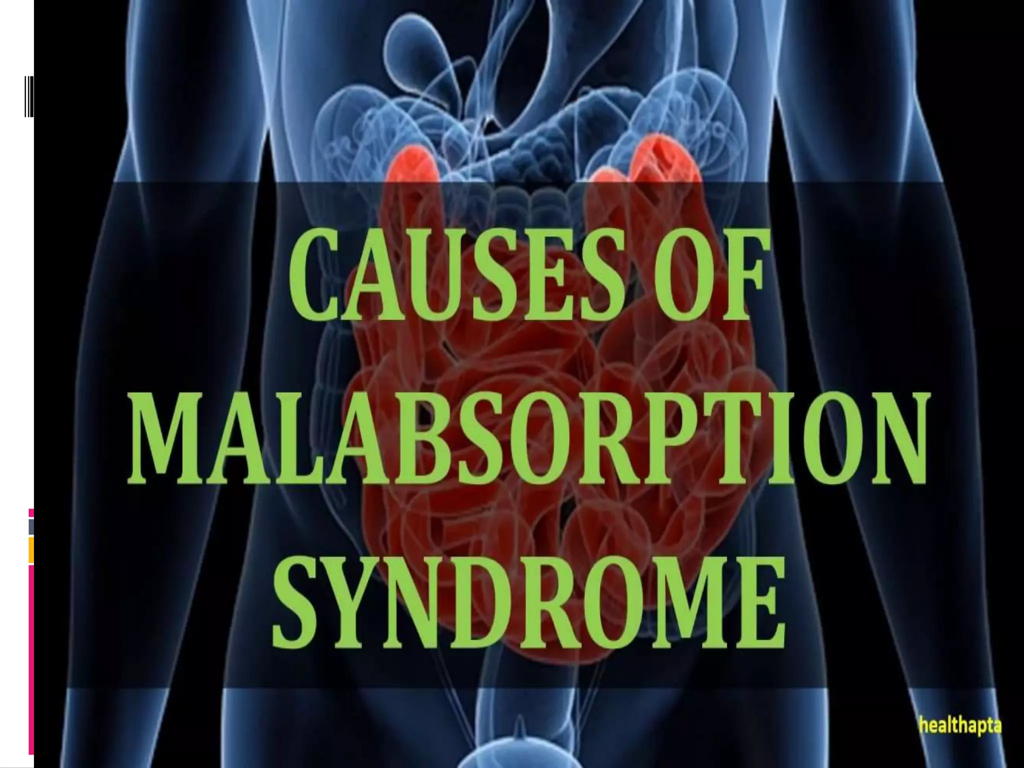 Malabsorption syndrome | PPTX