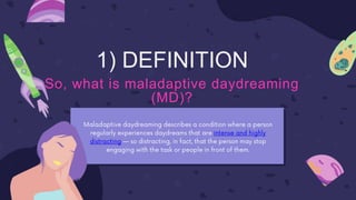 Maladaptive Daydreaming Presentation.pptx