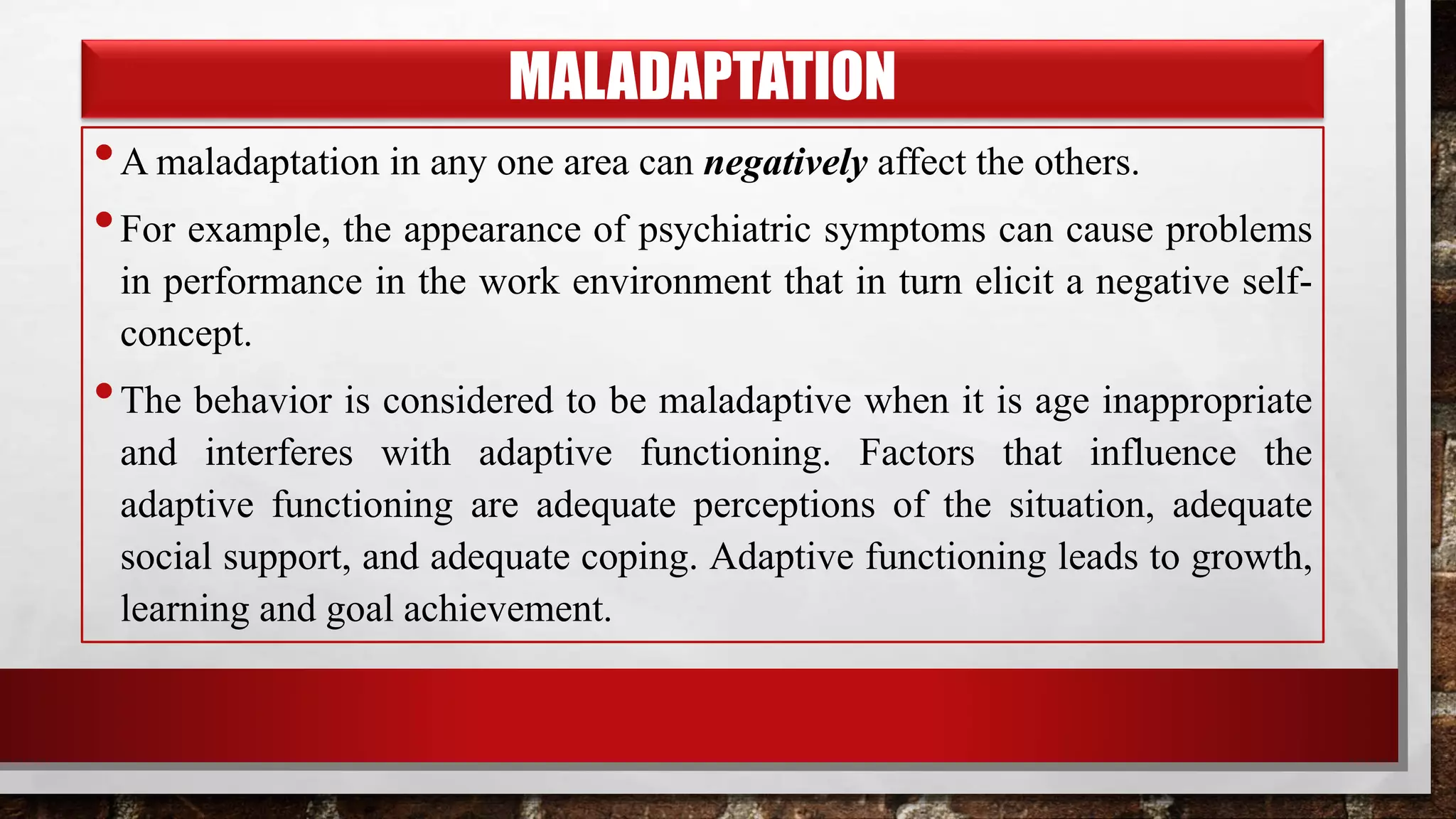 MALADAPTIVE BEHAVIOR OF INDIVIDUALS AND GROUPS, STRESS, CRISIS AND ...