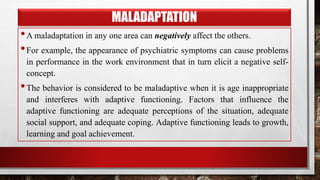 MALADAPTIVE BEHAVIOR OF INDIVIDUALS AND GROUPS, STRESS, CRISIS AND ...