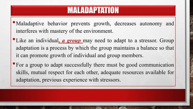 MALADAPTIVE BEHAVIOR OF INDIVIDUALS AND GROUPS, STRESS, CRISIS AND ...