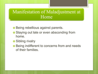 Maladjustment in home amd school | PPT