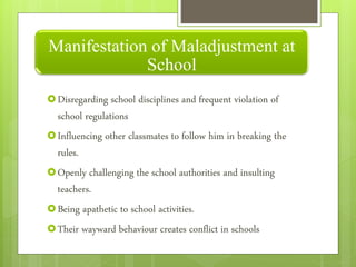 Maladjustment in home amd school | PPT