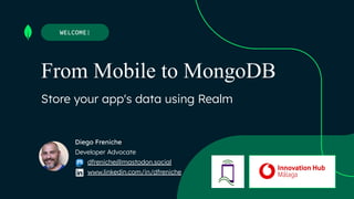 From Mobile to MongoDB: Store your app's data using Realm | PPT