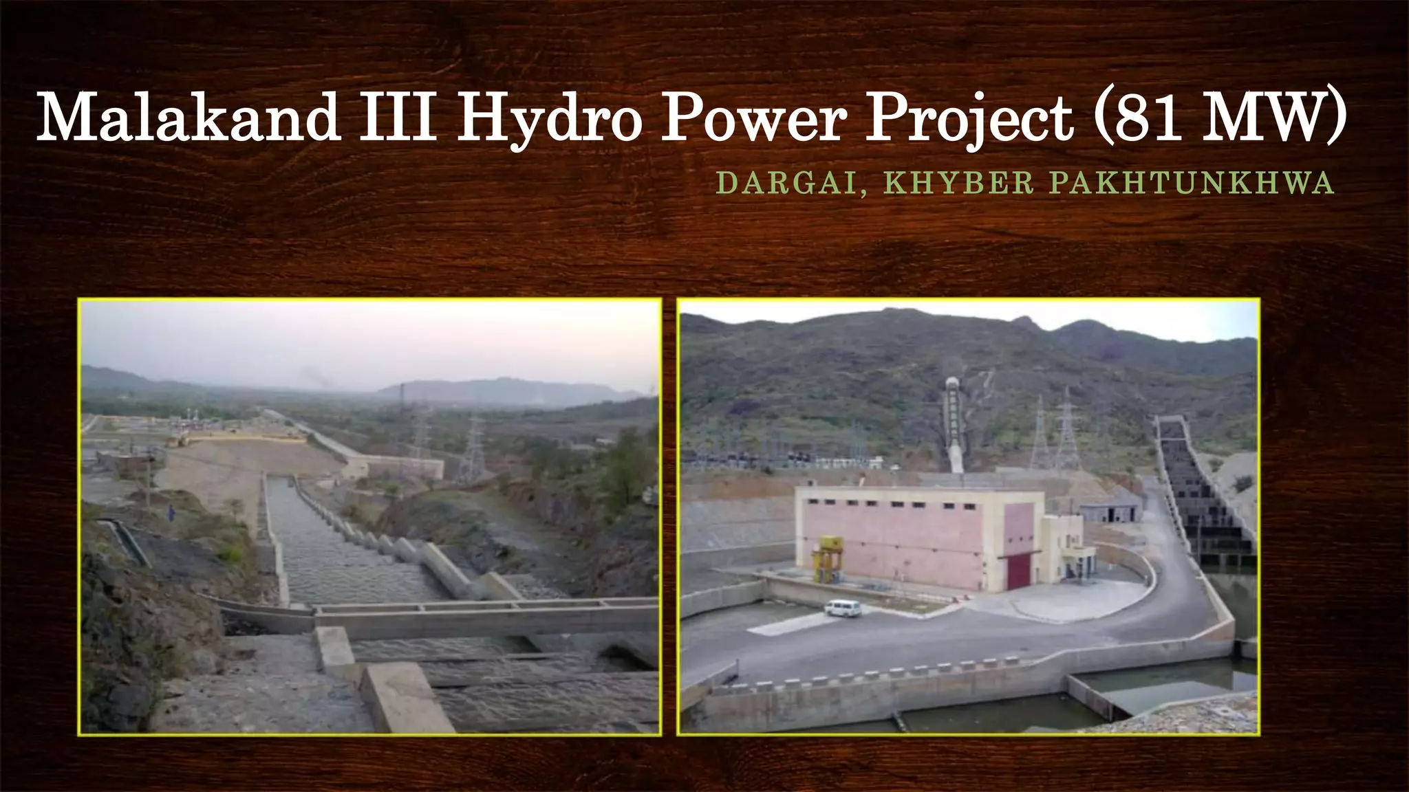 Malakand III Hydro Power Project (81MW), Dargai, Khyber Pakhtunkhwa ...