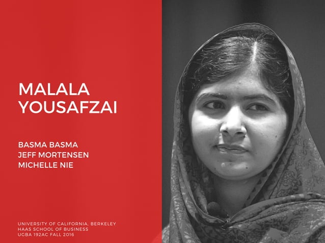 Malala Yousafzai UGBA 192AC Final Presentation | PDF
