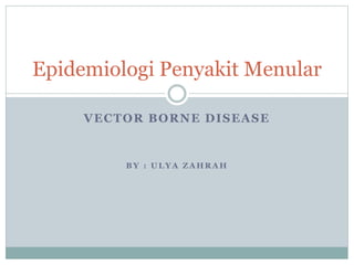 Vector Borne Disease | PPT