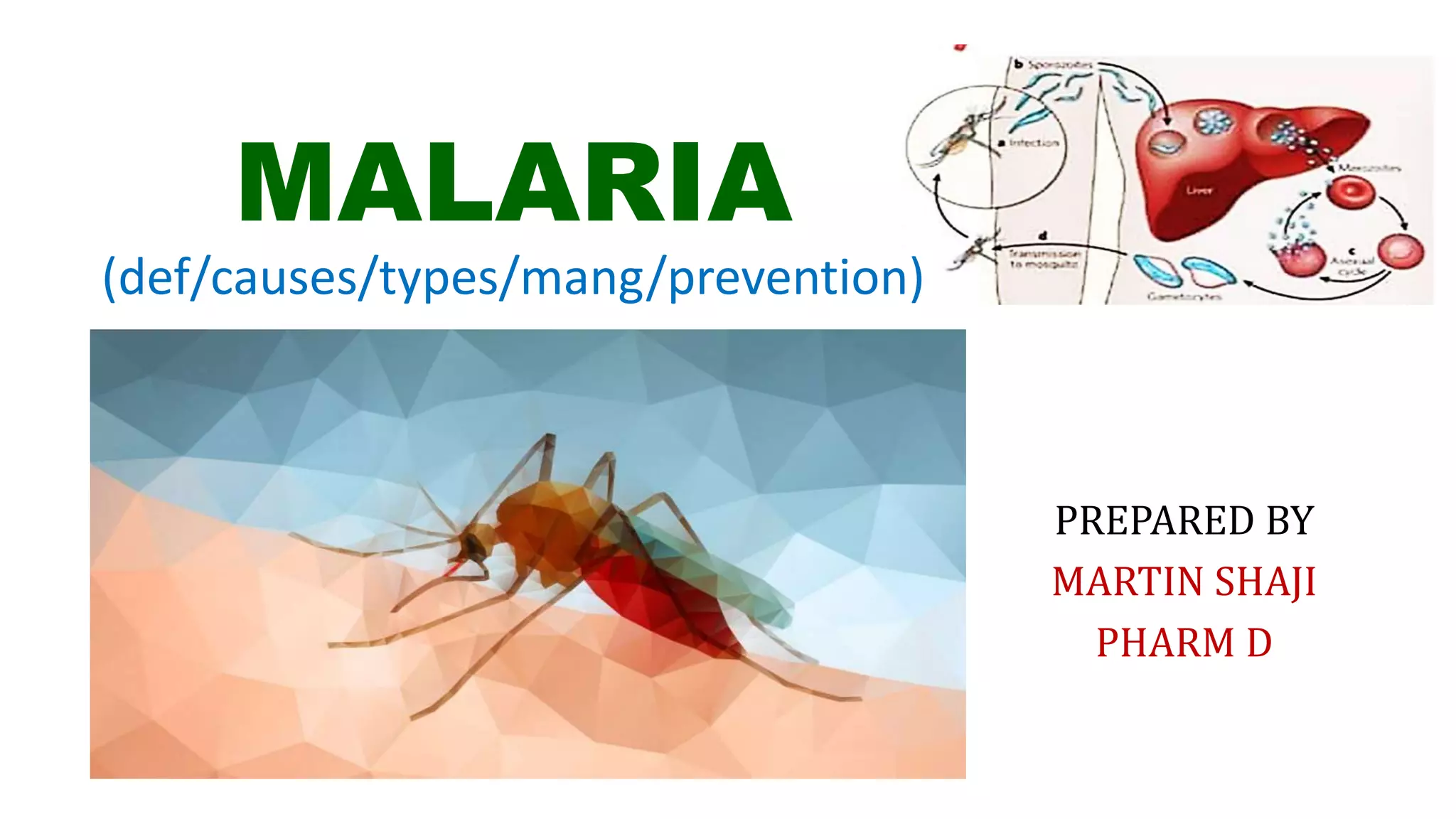 Malaria -causes| types| management -medical information | PPT