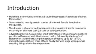 Discuss epidemiology of malaria, write briefly about its prevention and ...